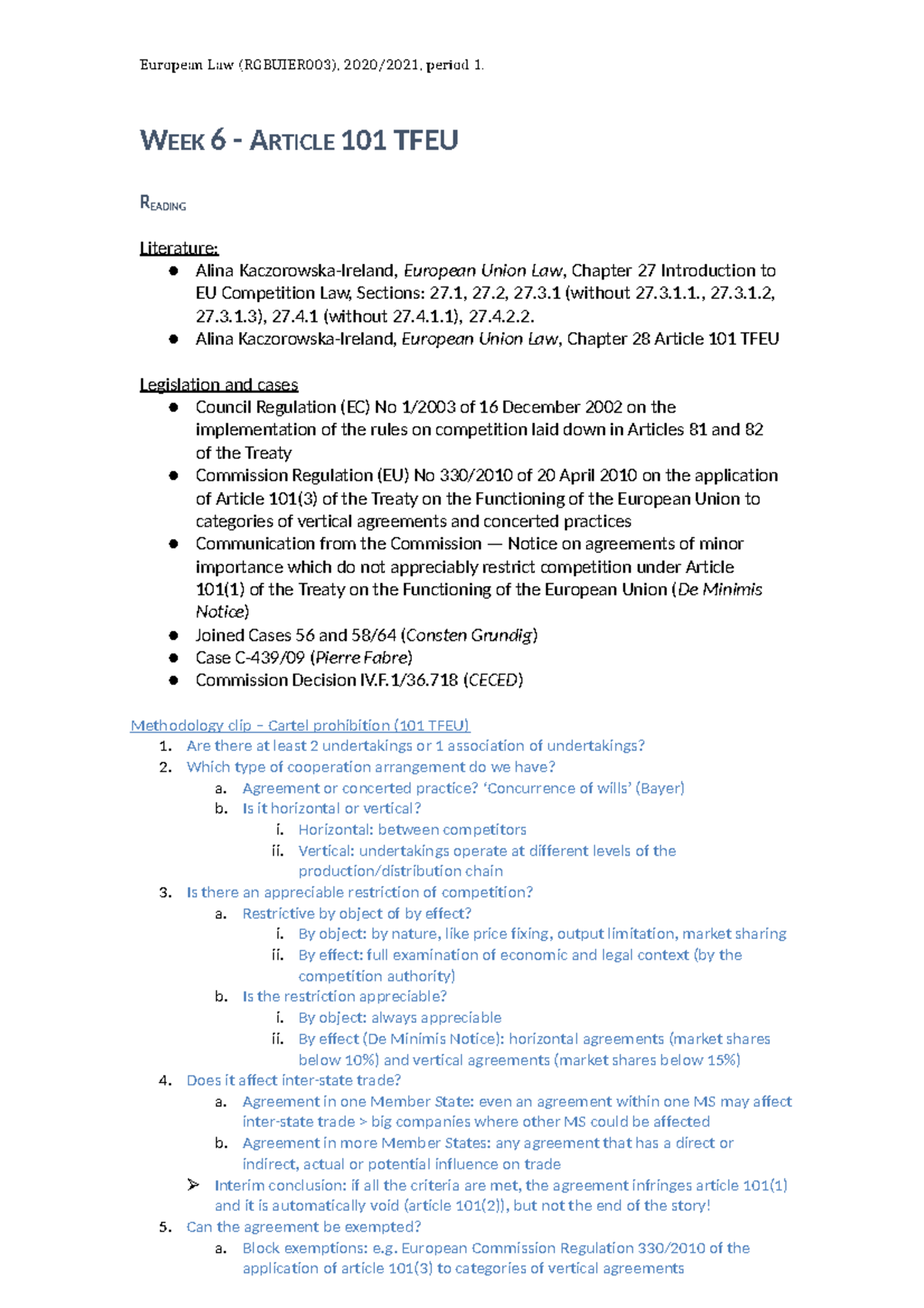 Werkgroep 6 (European Law) - WEEK 6 - ARTICLE 101 TFEU READING Literature: Alina - Studeersnel
