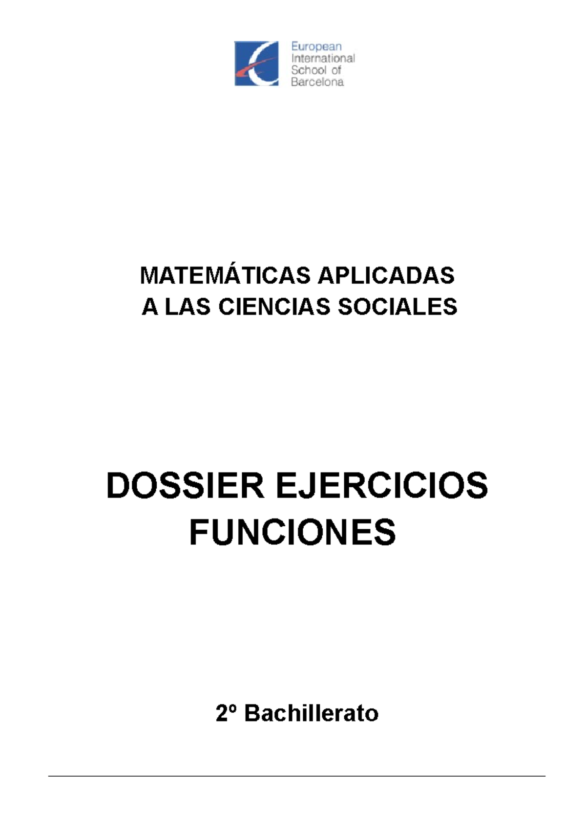 Dossier Ejercicios Funciones Matcs BACH 2 - MATEMÁTICAS APLICADAS A LAS CIENCIAS SOCIALES ...