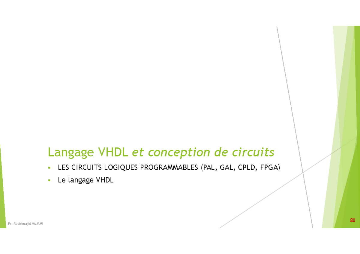 PLD Hajjami - COURS - Langage VHDL et conception de circuits LES CIRCUITS LOGIQUES PROGRAMMABLES ...