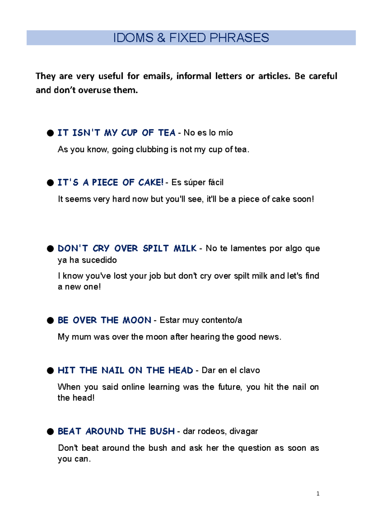 Idioms - IDOMS & FIXED PHRASES They are very useful for emails ...