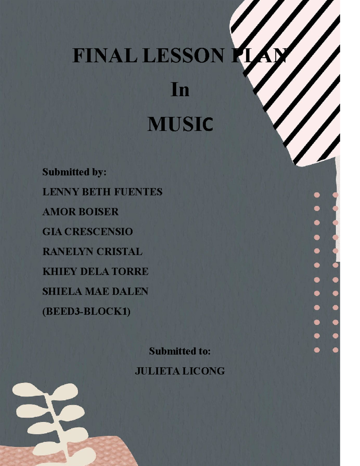 Final- Lesson- Planby- Group - FINAL LESSON PLAN In MUSIC Submitted by ...