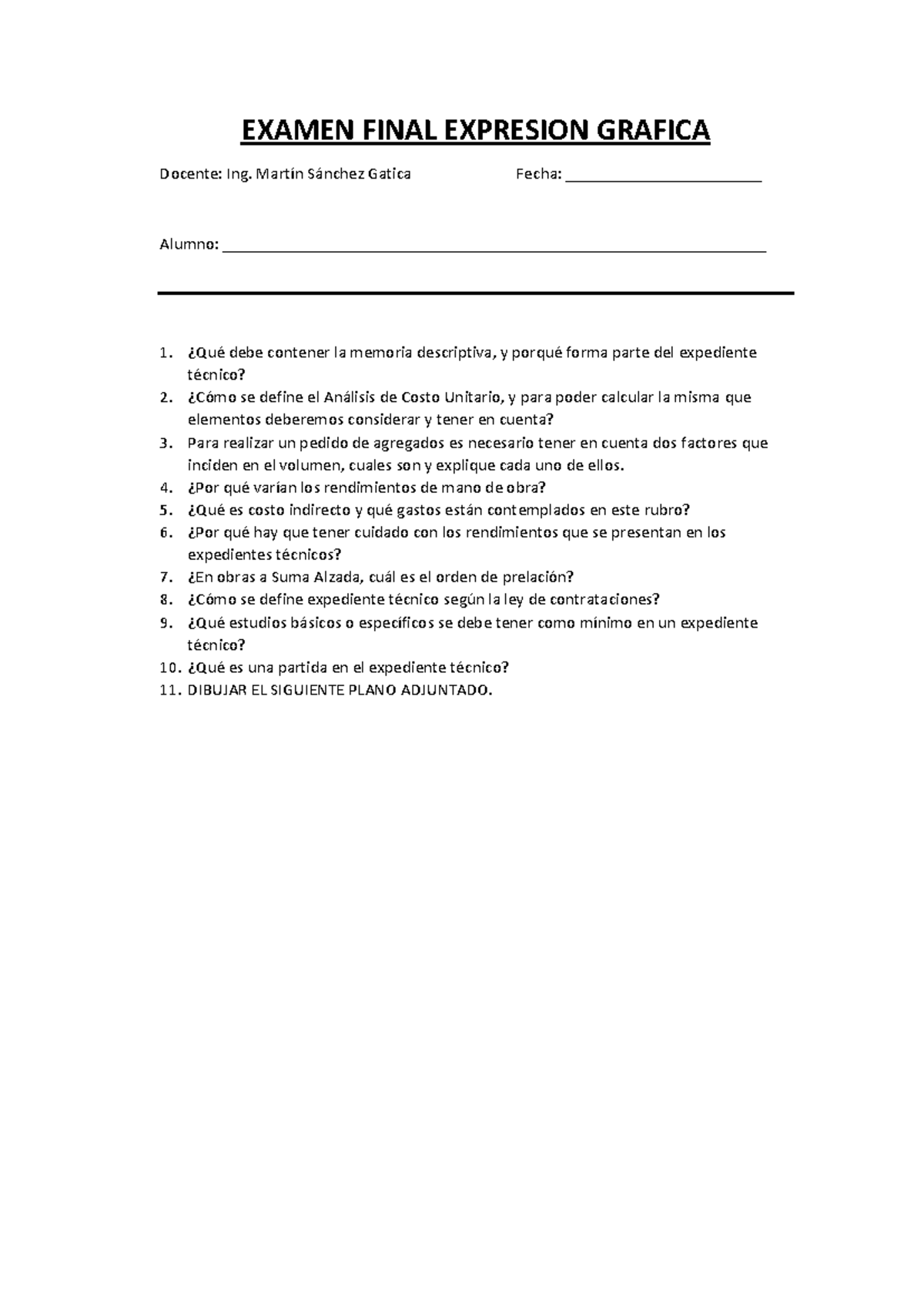 Examen Final Expresion Grafica - EXAMEN FINAL EXPRESION GRAFICA Docente: Ing. Martín Sánchez ...