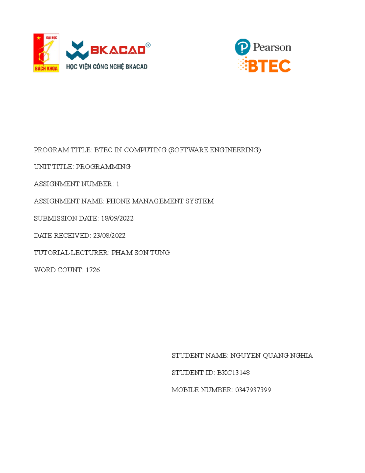 Nguyen Quang Nghia ASM1 - PROGRAM TITLE: BTEC IN COMPUTING (SOFTWARE ENGINEERING) UNIT TITLE ...
