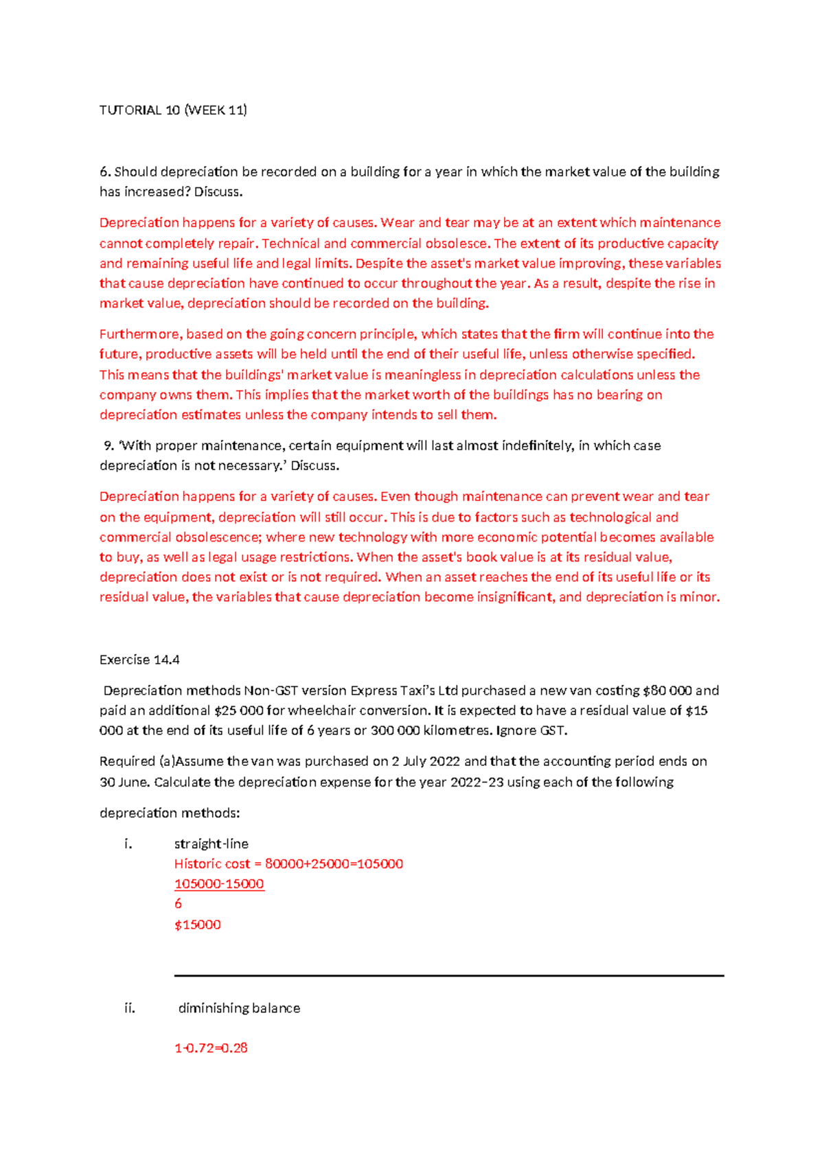 Tutorial 10 week 11 - TUTORIAL 10 (WEEK 11) Should depreciation be recorded on a building for a ...