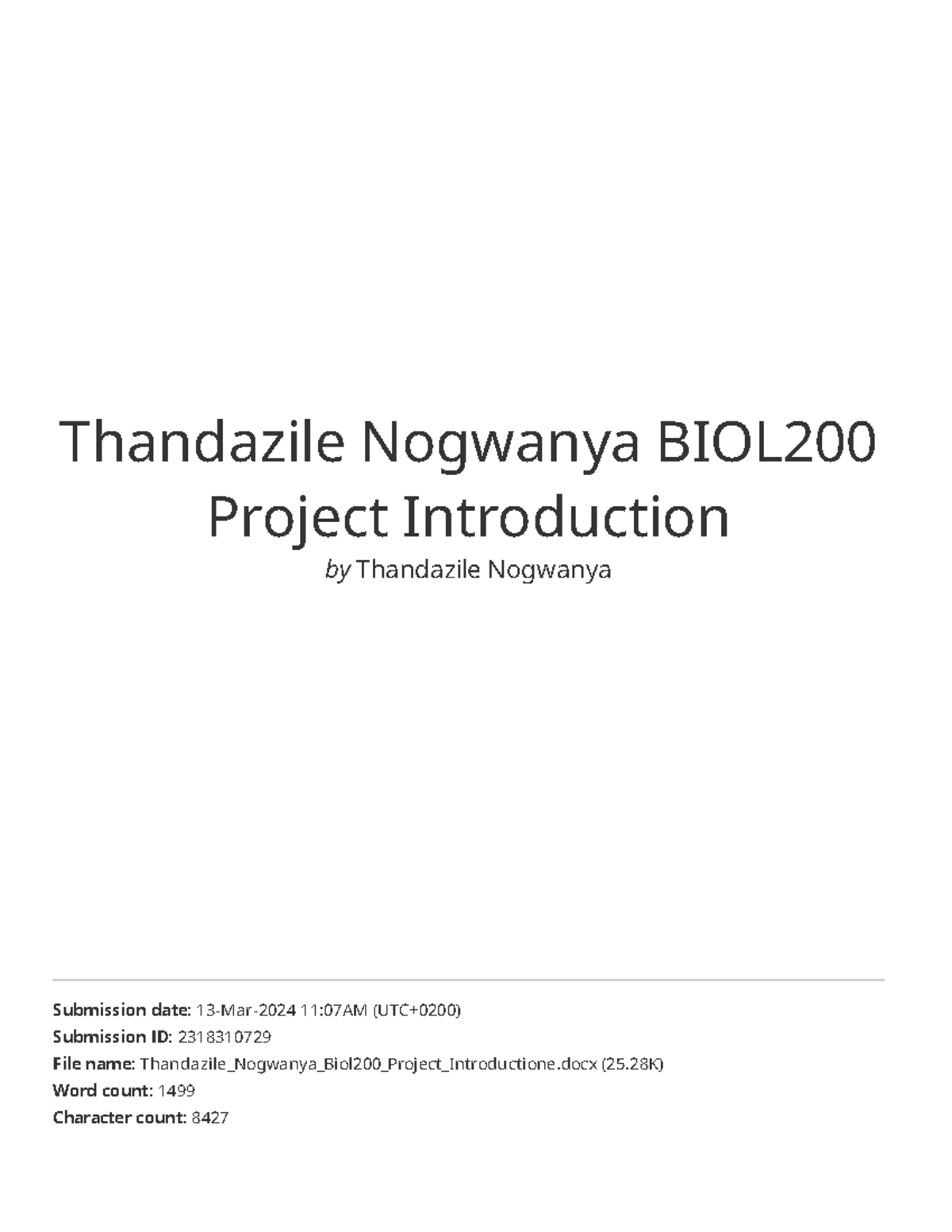 Thandazile Nogwanya BIOL200 Project Introduction - Thandazile Nogwanya BIOL Project Introduction ...