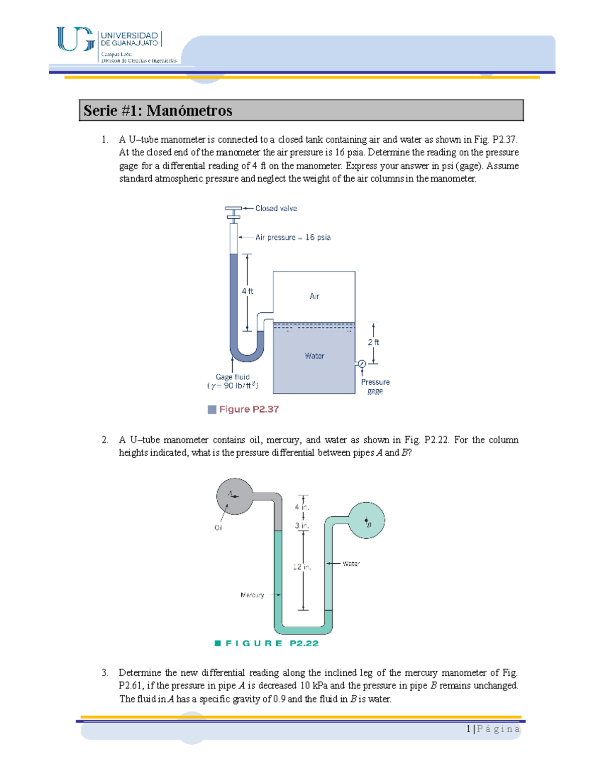 Serie #1; Manómetros - Serie #1: Manómetros A U–tube manometer is ...