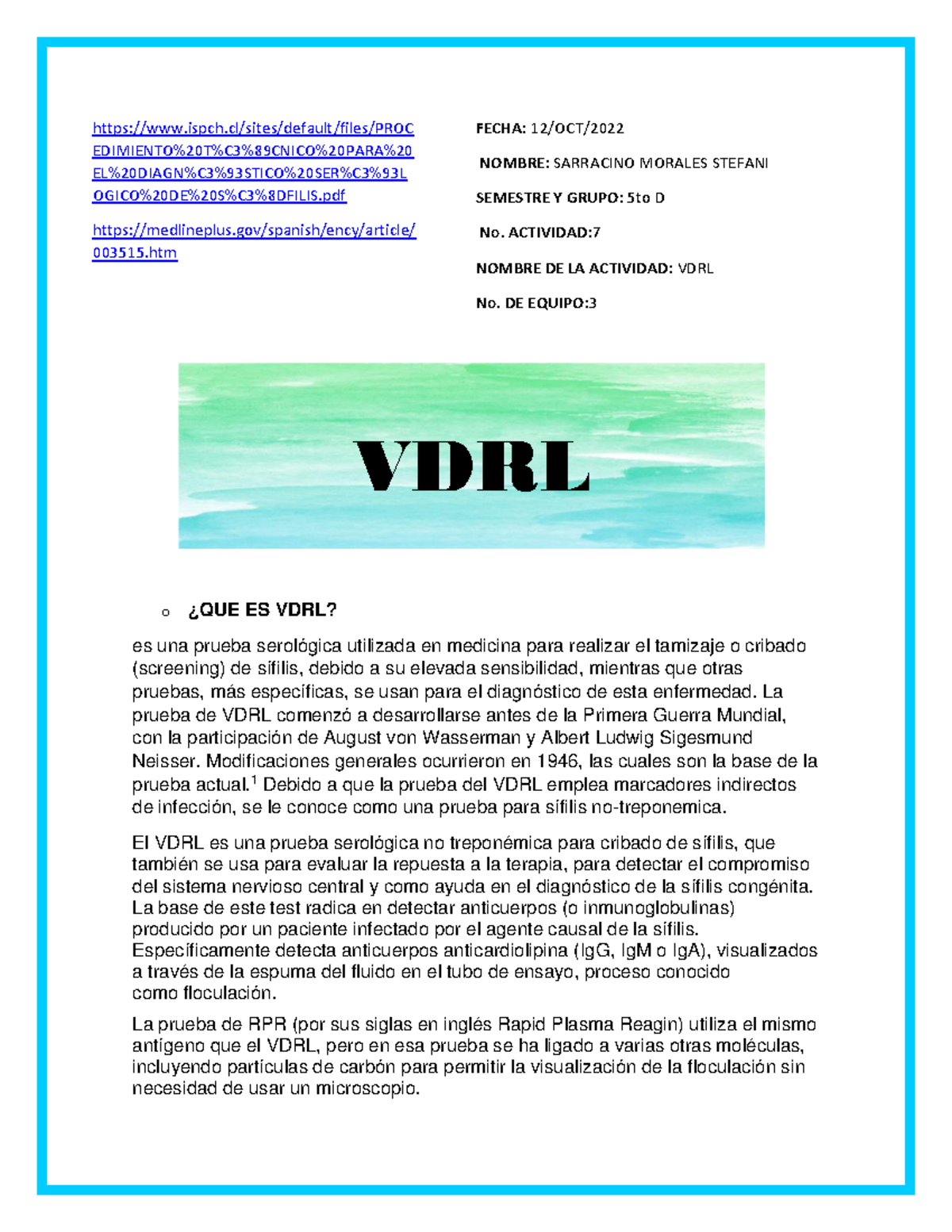 VDRL PDF - Práctica - VDRL o ¿QUE ES VDRL? es una prueba serológica utilizada en medicina para ...
