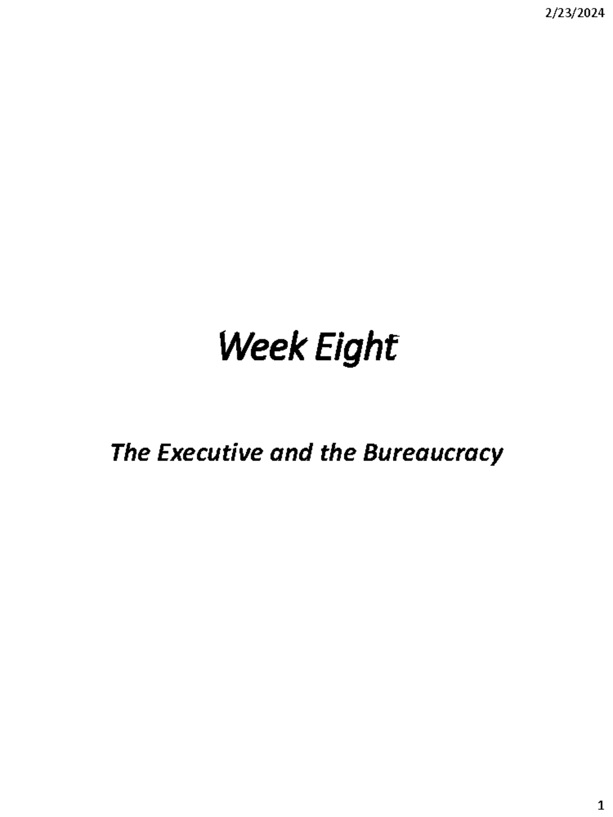 The Executive Branch and the Bureaucracy - Week Eight The Executive and ...