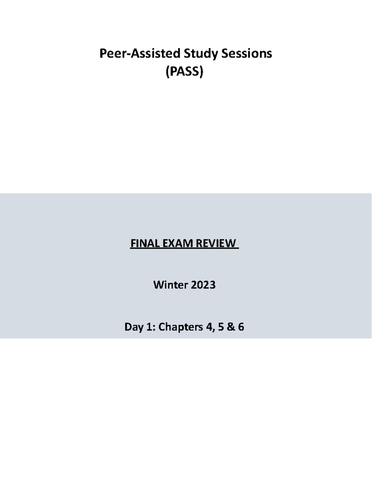 Final review session 1 - pass - Peer-Assisted Study Sessions (PASS ...