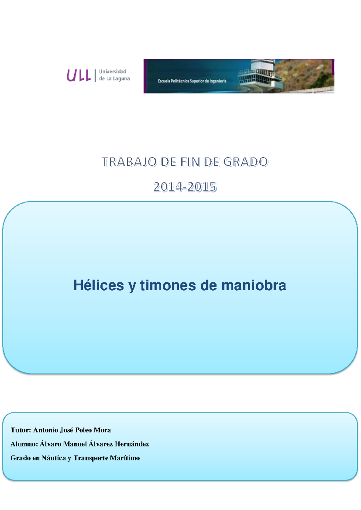 Helices+y+timones+de+maniobra - Tutor: Antonio José Poleo Mora Alumno ...
