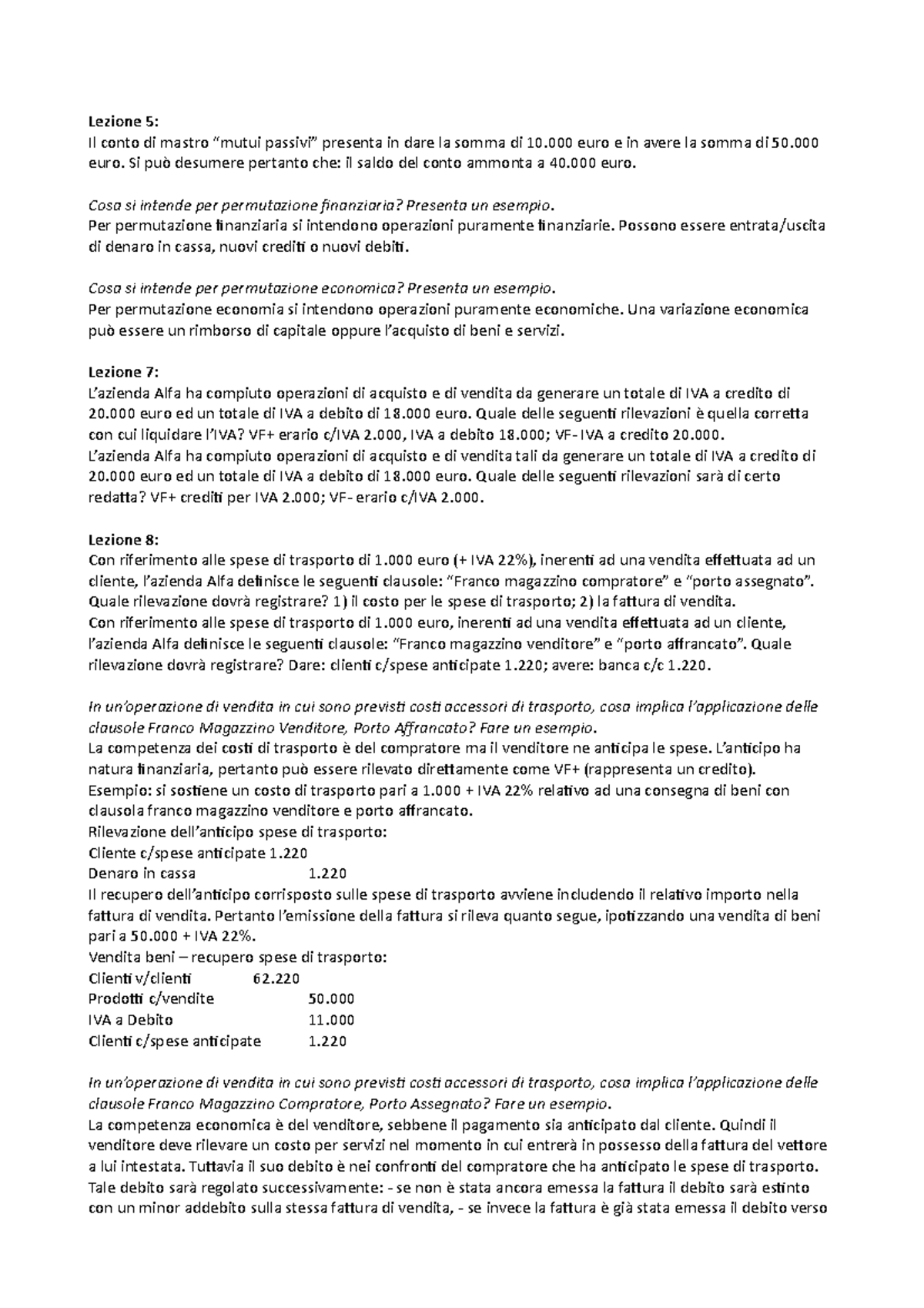 Esercizi Ragioneria - Riassunto + domande esame - Lezione 5: Il conto ...