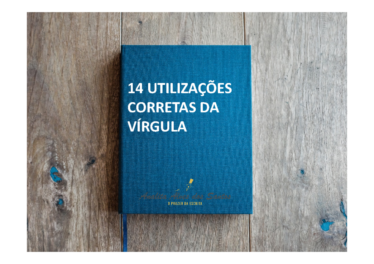 14 Utilizacoes Corretas DA Virgula - VÍRGULAS. COMO UTILIZAR? 14 ...