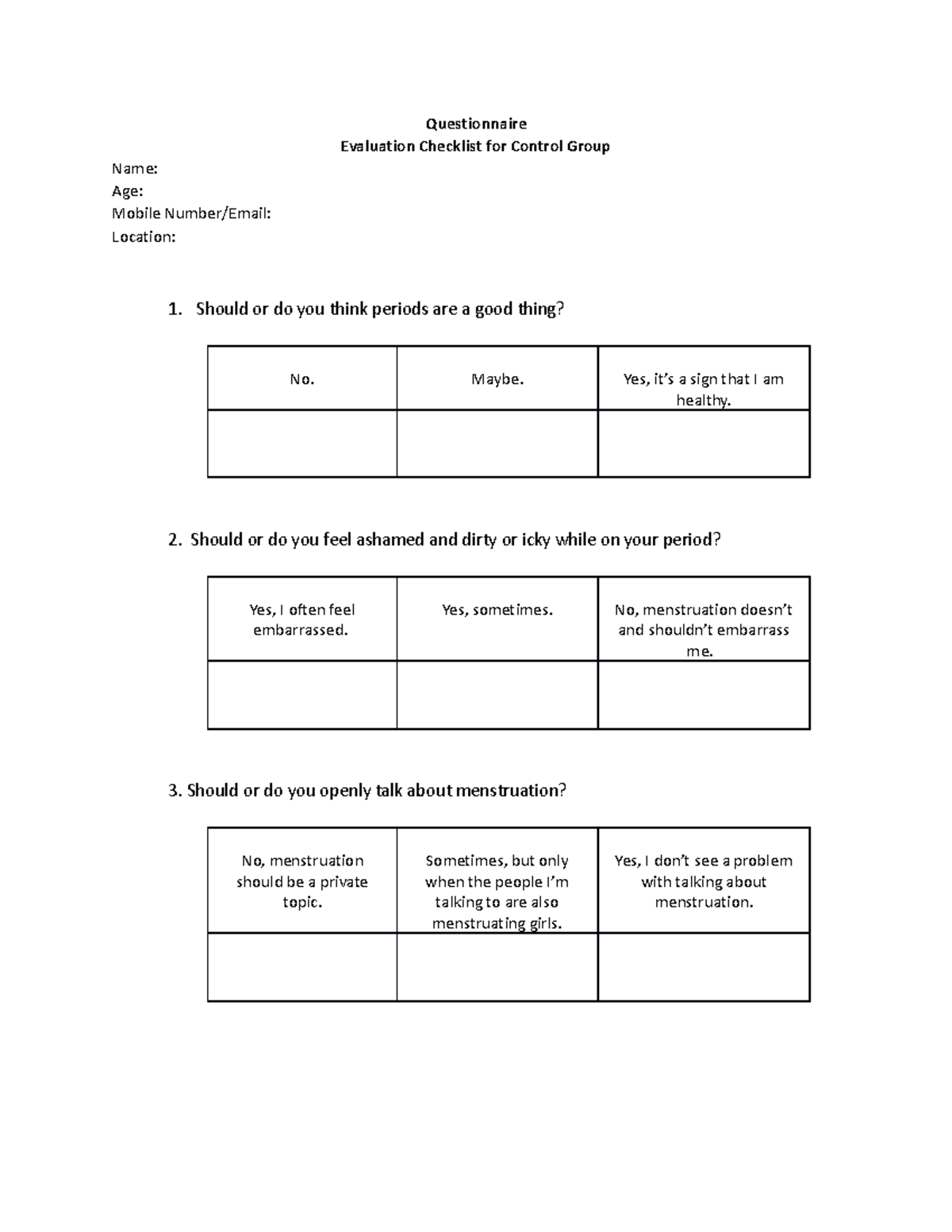 Questionnaire - LOYALTY IS DA BEST POLICY - Questionnaire Evaluation ...