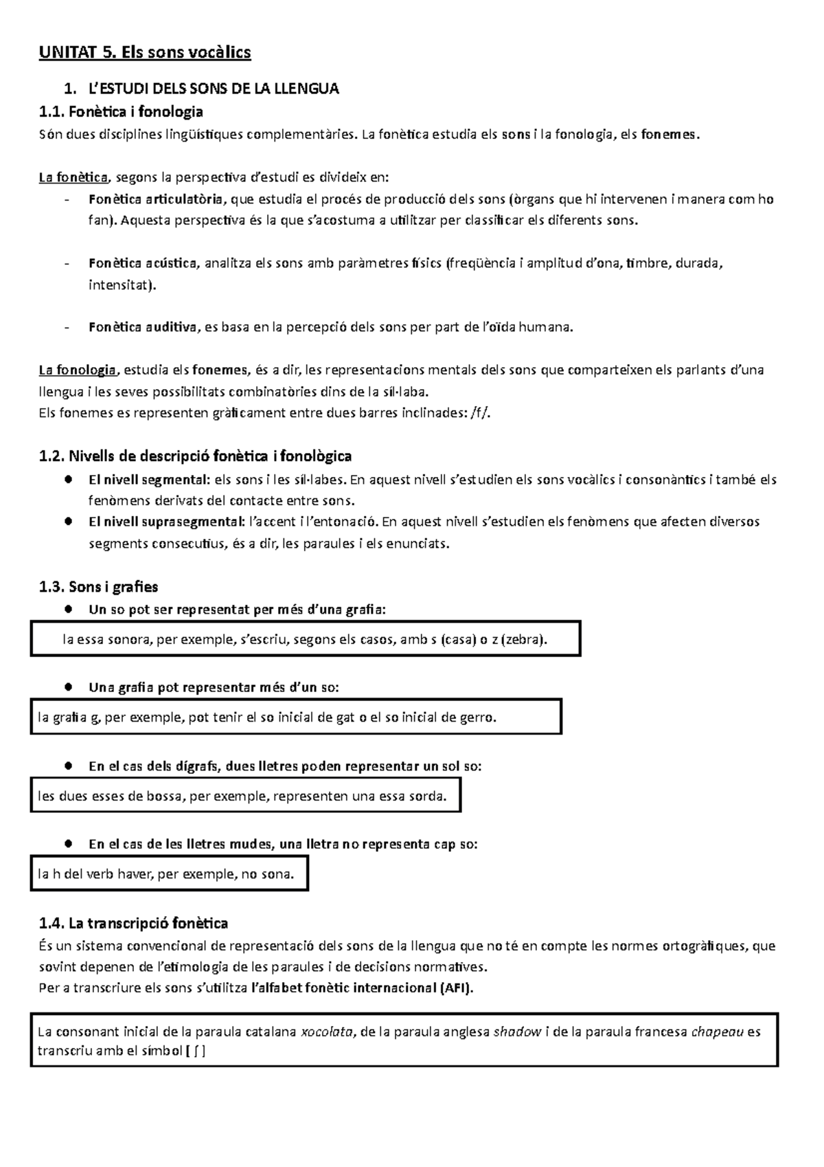 Unitat 5. Els sons vocàlics - UNITAT 5. Els sons vocàlics 1. L’ESTUDI DELS SONS DE LA LLENGUA 1 ...