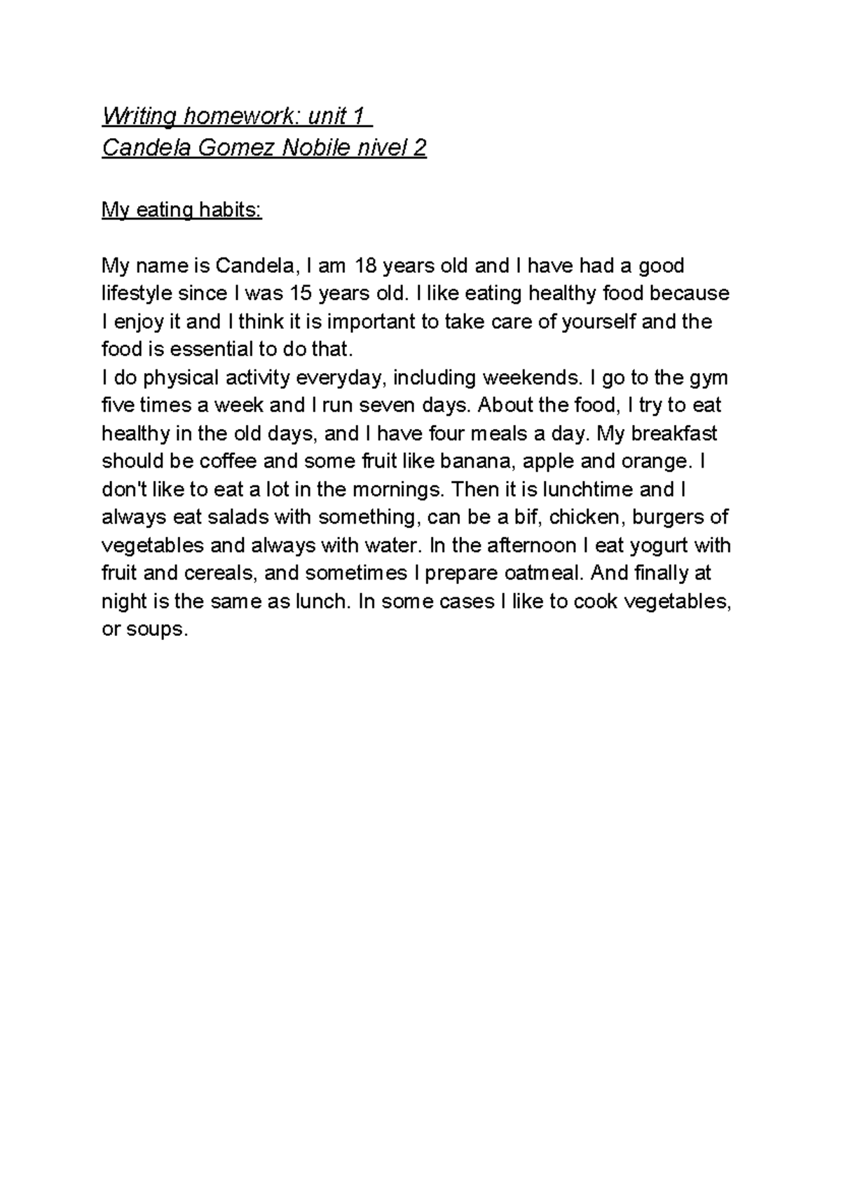 Writing homework unit 1 - I like eating healthy food because I enjoy it ...
