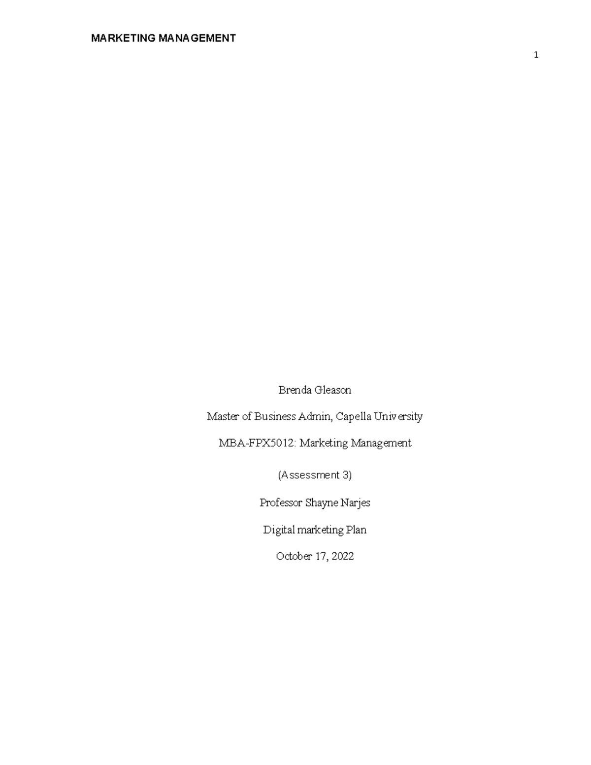 MBA-FPX5012 Gleason Brenda Assessment 3-1 - 1 Brenda Gleason Master of ...