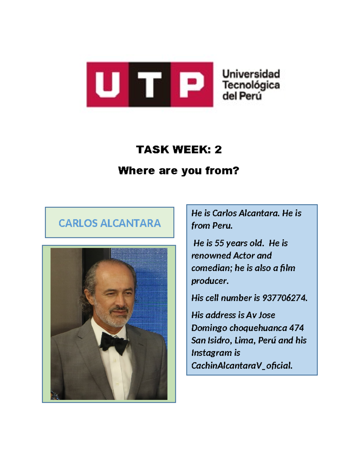TASK WEEK 2 - Ingles - TASK WEEK: 2 Where are you from? CARLOS ...