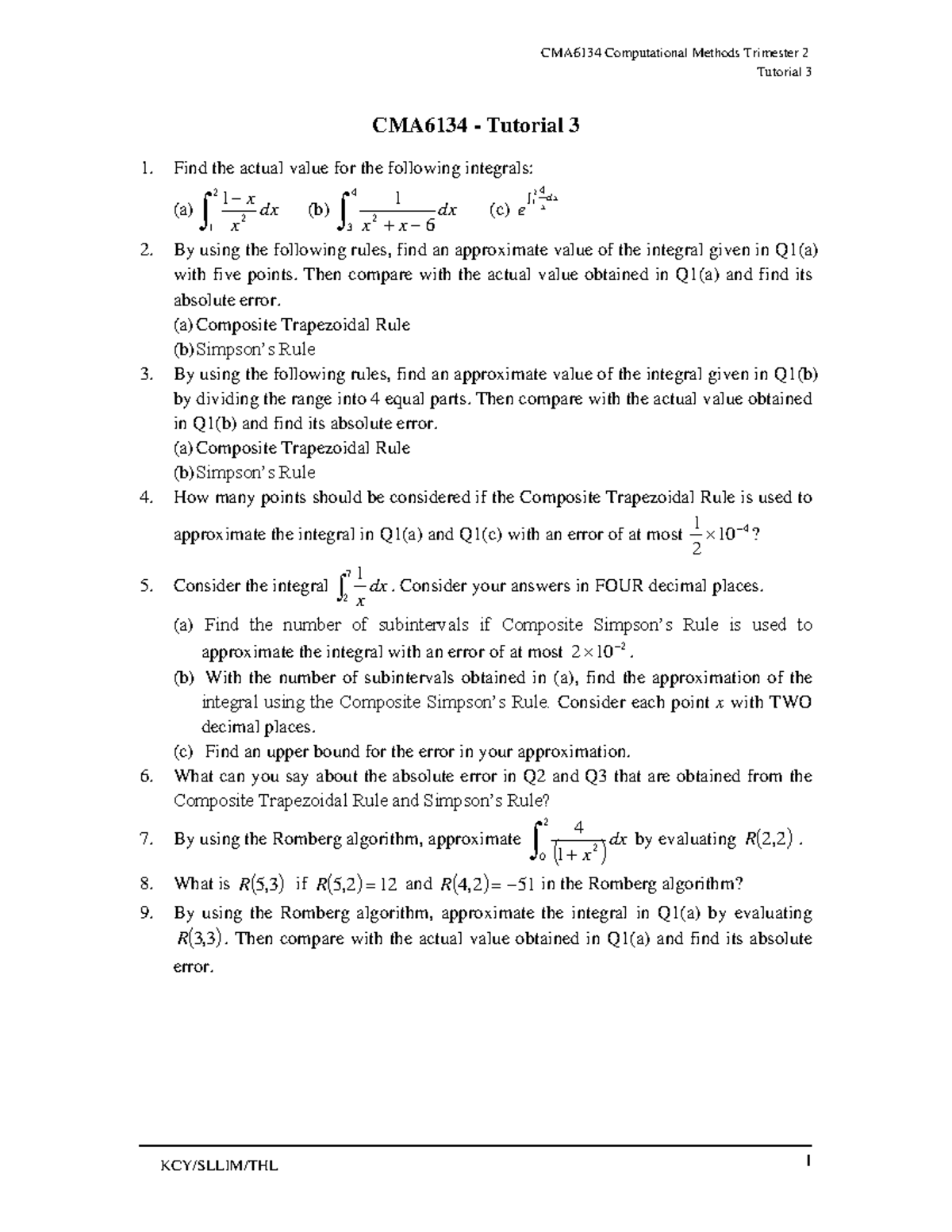 Tutorial 3 T2 1718 - CMA 6134 Computational Methods Trimester 2 Tutorial 3 KCY/SLLIM/THL 1 CMA ...