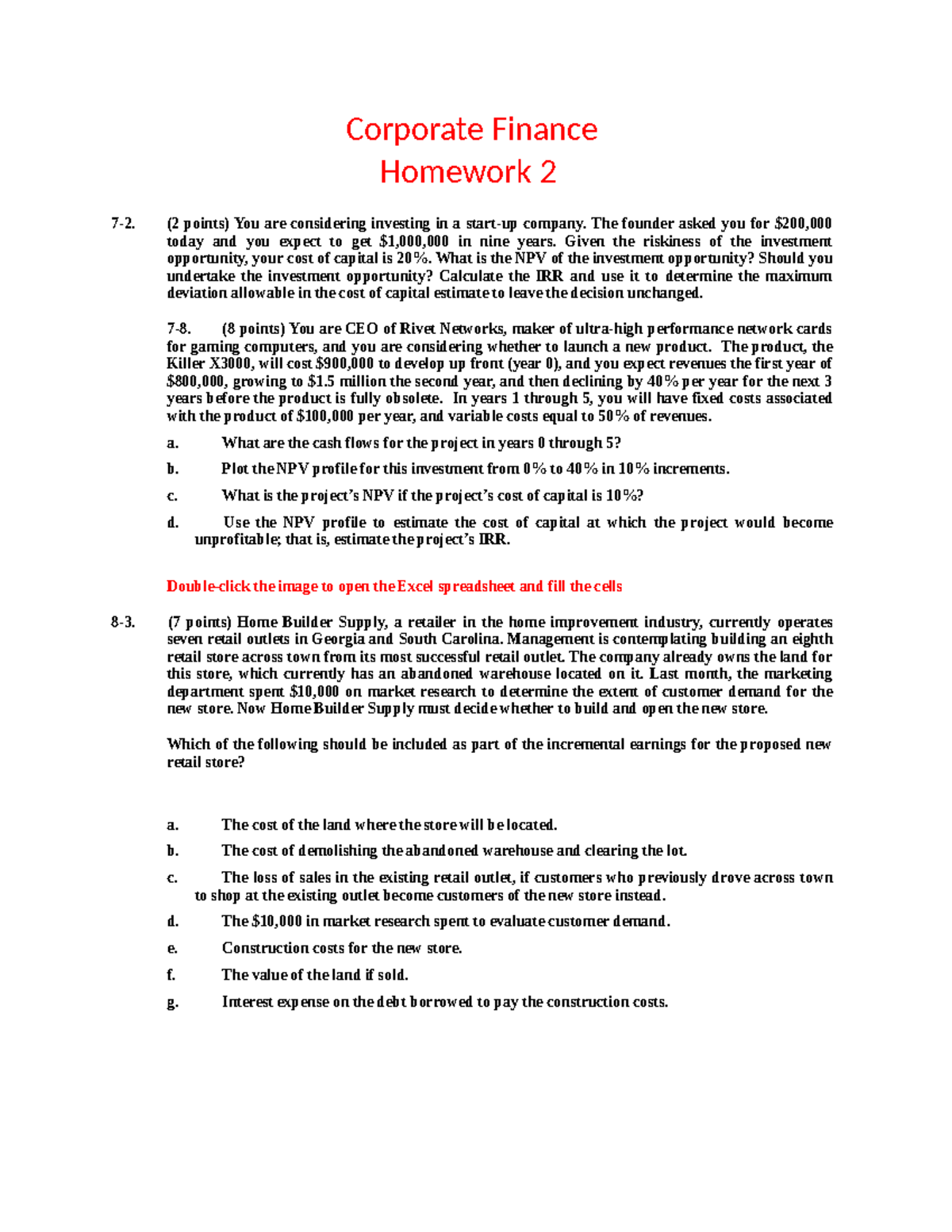 CF-HW2 - Corporate Finance Homework 2 (2 points) You are considering ...