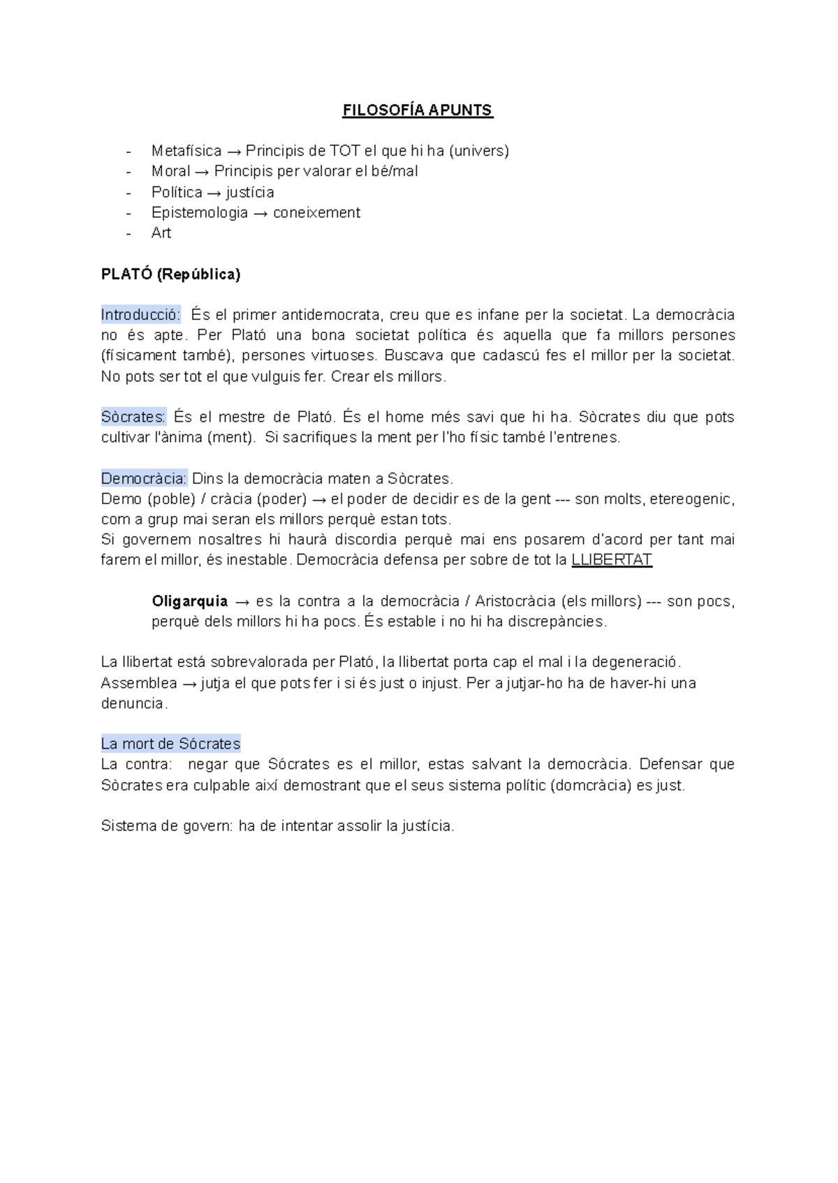 Apunts Plató Classe - FILOSOFÍA APUNTS Metafísica → Principis de TOT el que hi ha (univers ...