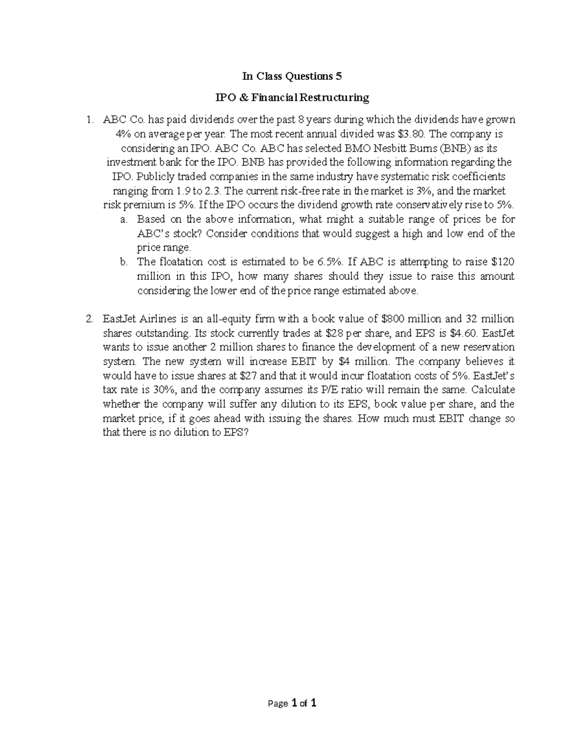 Ch.14 IC Q - Work to be done. - In Class Questions 5 IPO & Financial ...