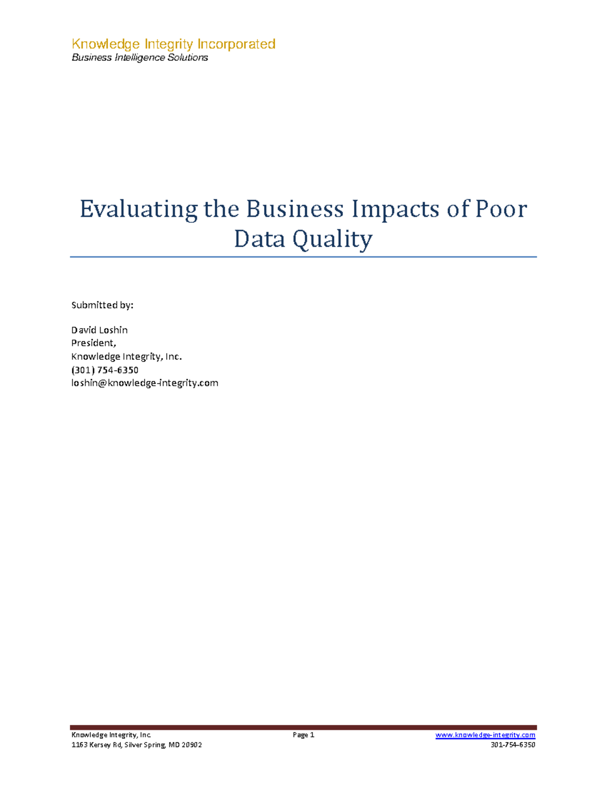 Impacts of Poor Data Quality - Business Intelligence Solutions Knowledge Integrity, Inc. Page 1 ...