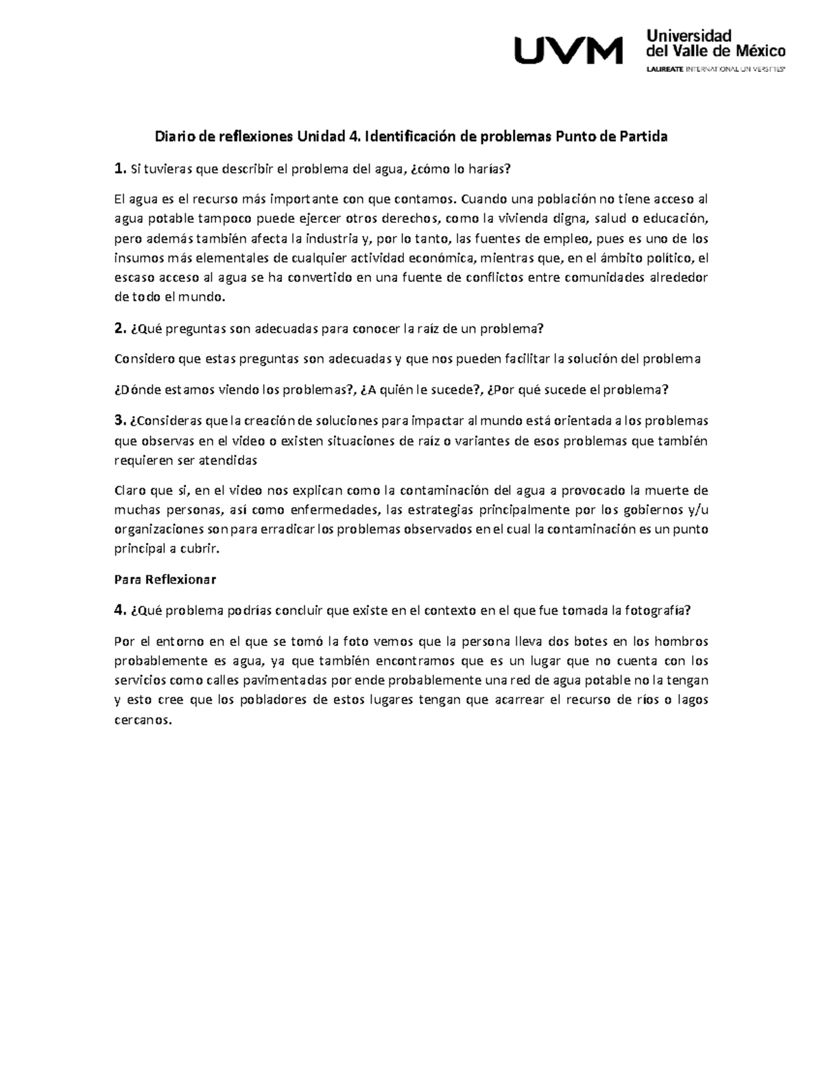 Diario de reflexiones Unidad 4 - Identificación de problemas Punto de Partida 1. Si tuvieras que ...