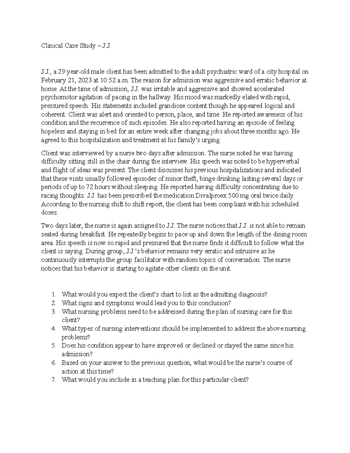 Clinical Case Study JJ - Clinical Case Study – J. J., a 29 year-old male client has been ...