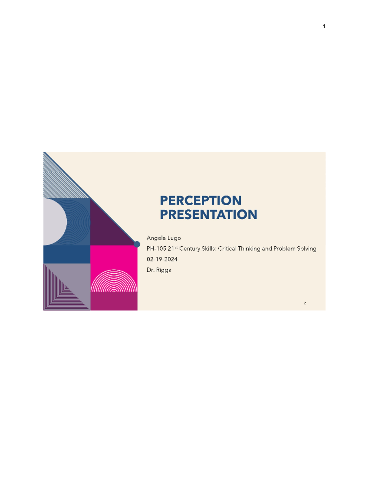 PHI105-Perception Presentation - Everything I will cover in this presentation. What perception ...