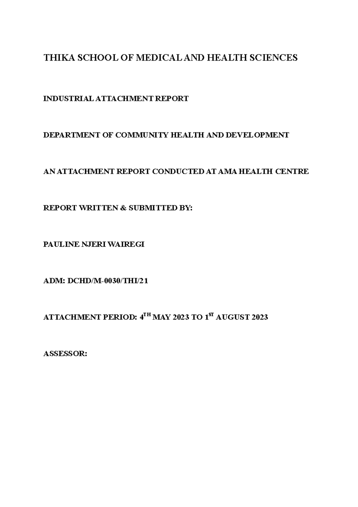 Attachment Report - THIKA SCHOOL OF MEDICAL AND HEALTH SCIENCES ...