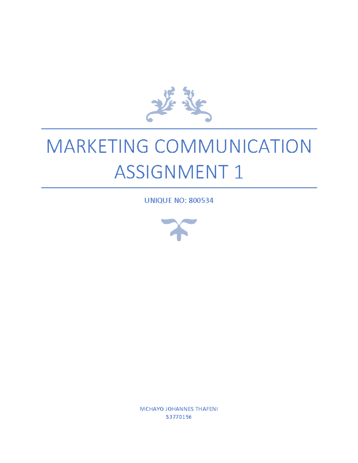 Com3701. Assignment 1 - MARKETING COMMUNICATION ASSIGNMENT 1 UNIQUE NO ...