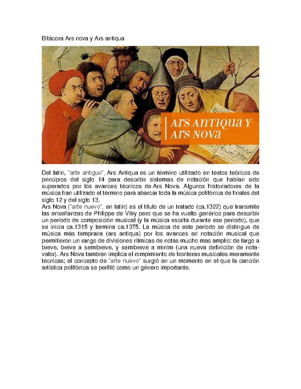 Bitácora Ars nova y Ars antiqua - Bitácora Ars nova y Ars antiqua Del latín, “arte antiguo”, Ars ...