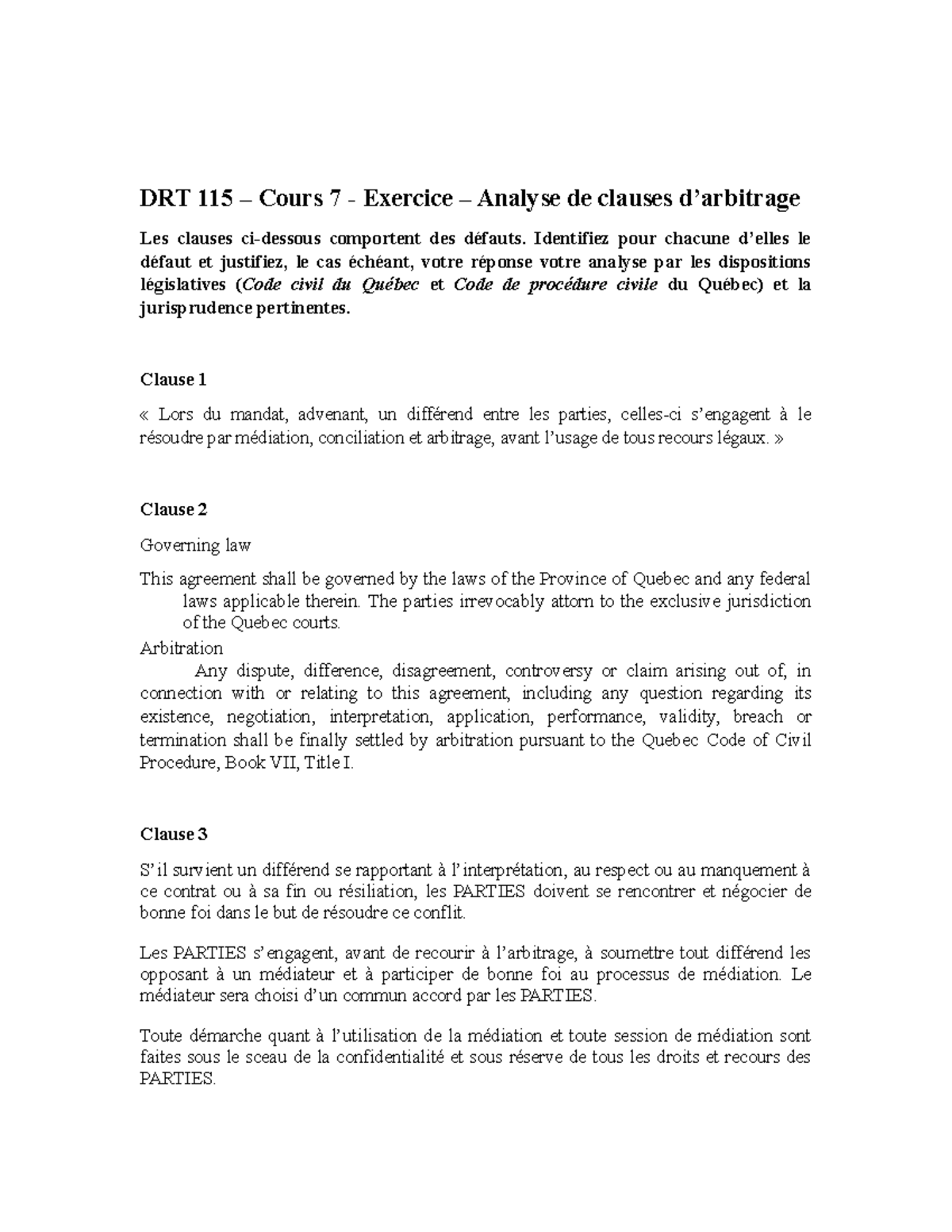 Exercice arbitrage - DRT 115 – Cours 7 - Exercice – Analyse de clauses d’arbitrage Les clauses ...