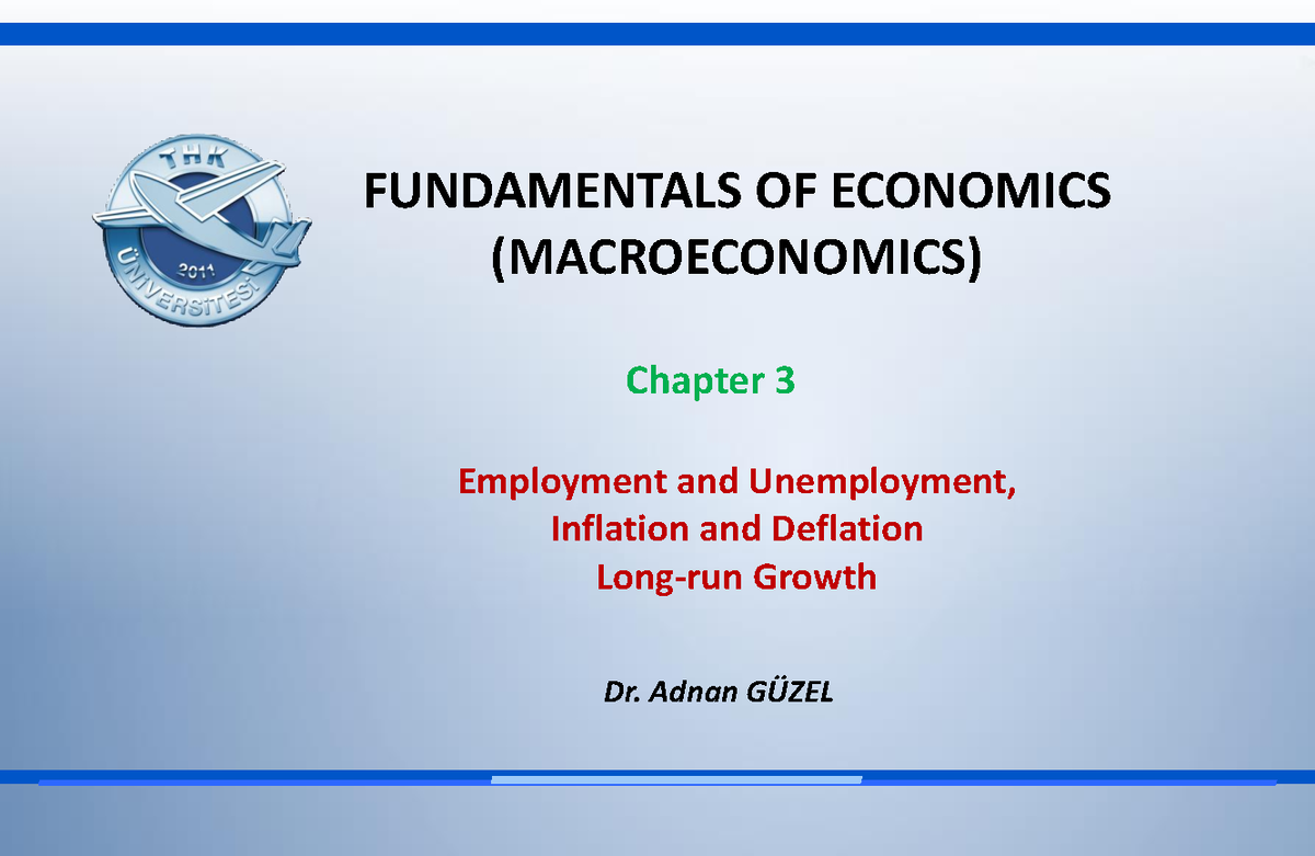 Ekonomi 3 - ADNAN GUZEL - FUNDAMENTALS OF ECONOMICS (MACROECONOMICS ...
