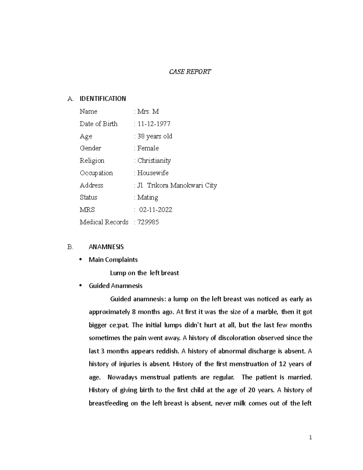 Breast cancer case report - CASE REPORT A. IDENTIFICATION Name : Mrs. M ...