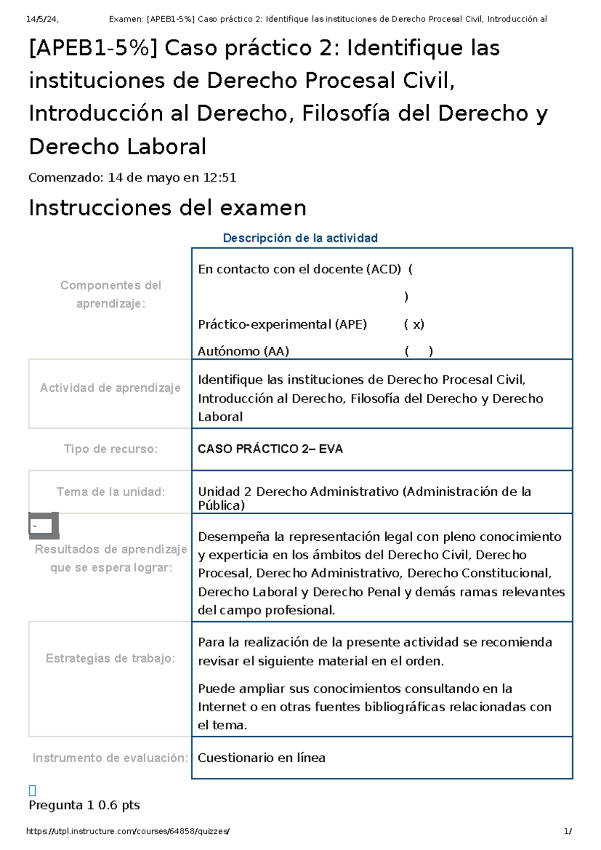 Examen [APEB 1-5] Caso práctico 2 Identifique las instituciones de Derecho Procesal Civil, - Studocu