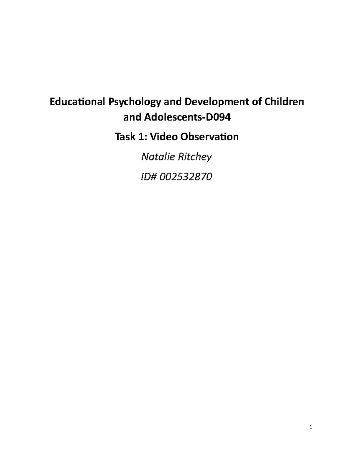 D094 Task 1 - task 1 - Educational Psychology and Development of ...