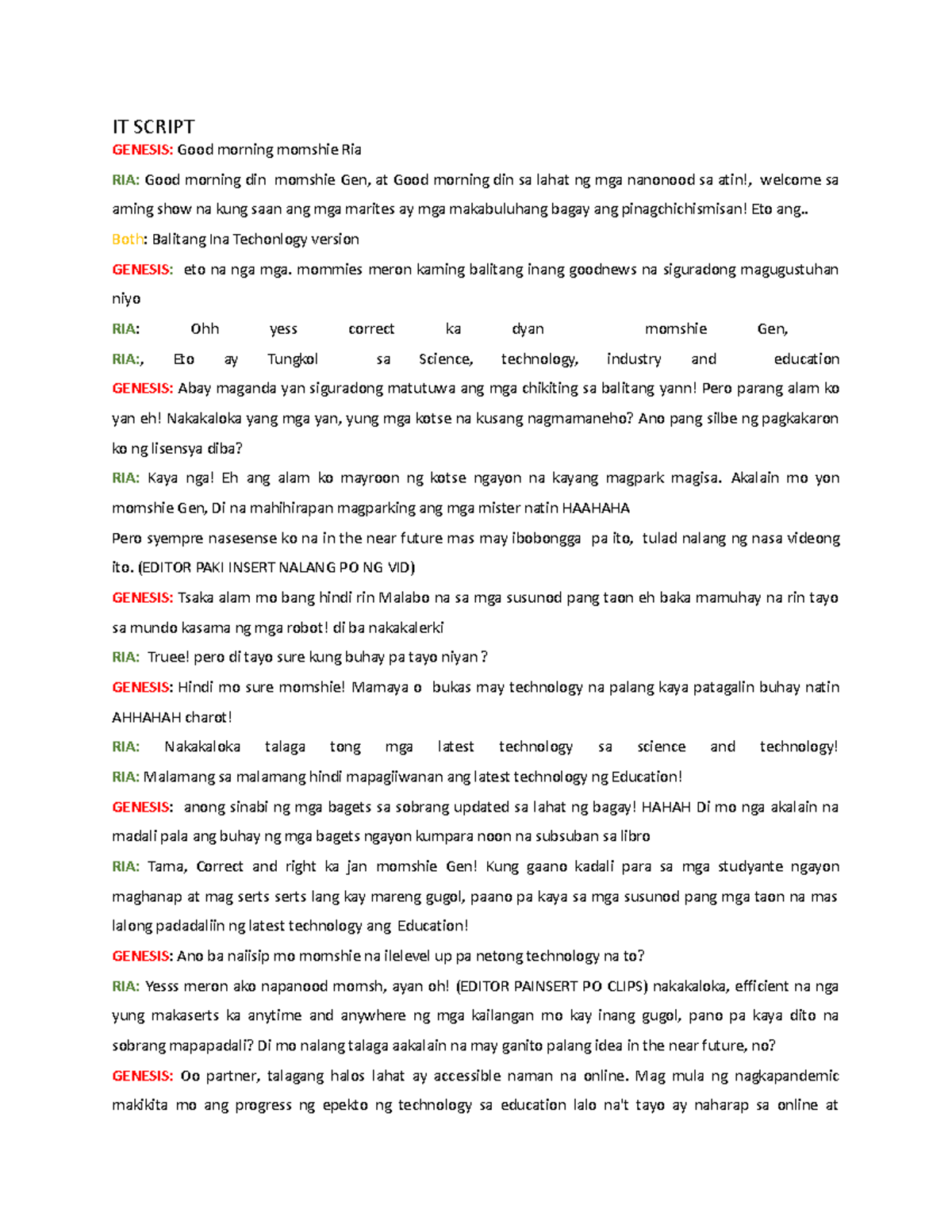 IT- Script - IT SCRIPT GENESIS: Good morning momshie Ria RIA: Good ...