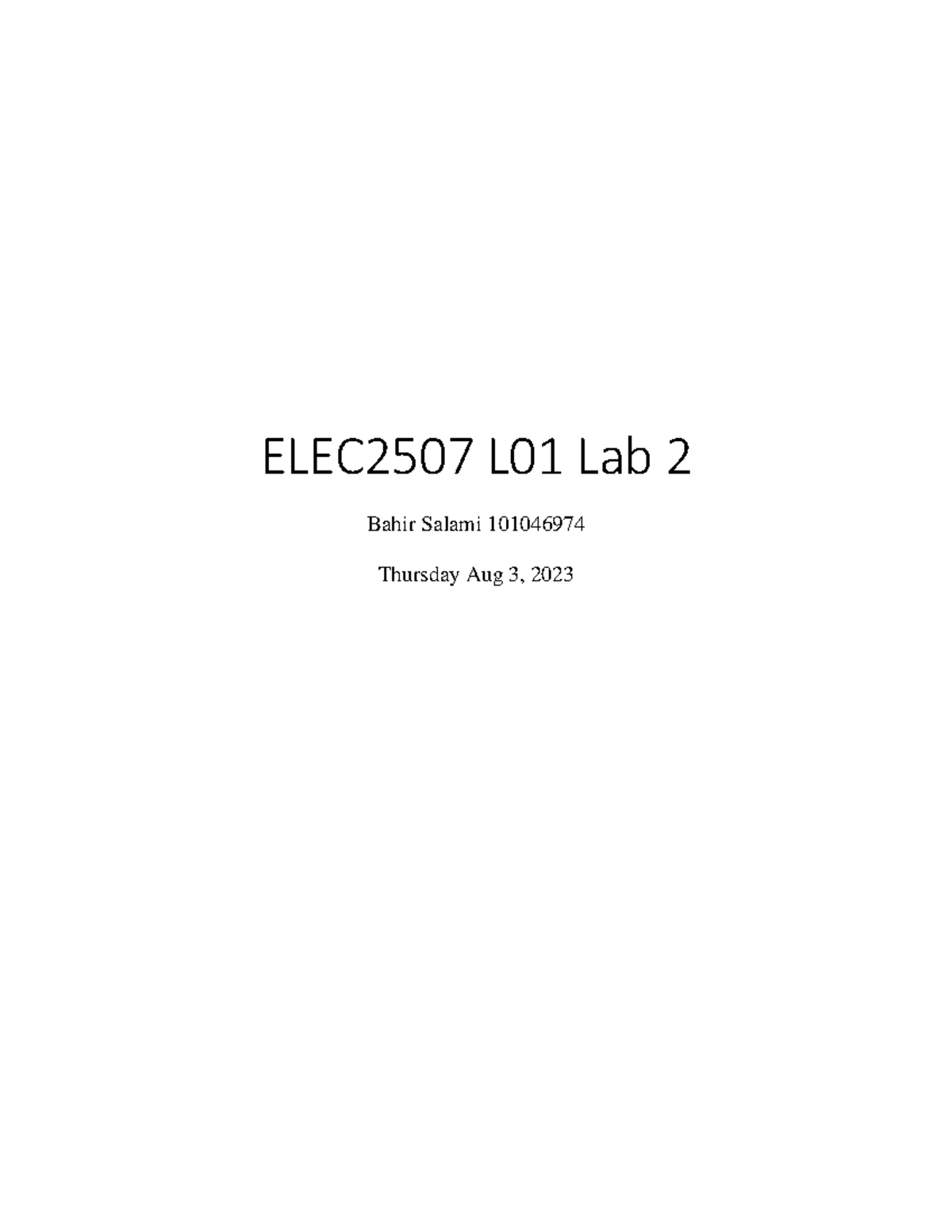 ELEC2507 L01 Lab 2 - Lab 1 description - ELEC2507 L01 Lab Bahir Salami Thursday Aug 3 ...