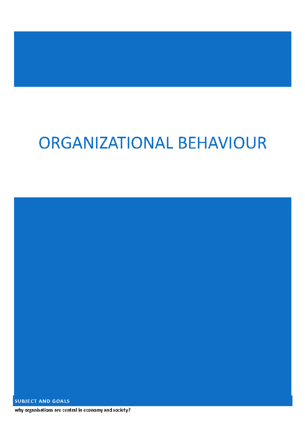 Organizational Behavior - ORGANIZATIONAL BEHAVIOUR SUBJECT AND GOALS ...
