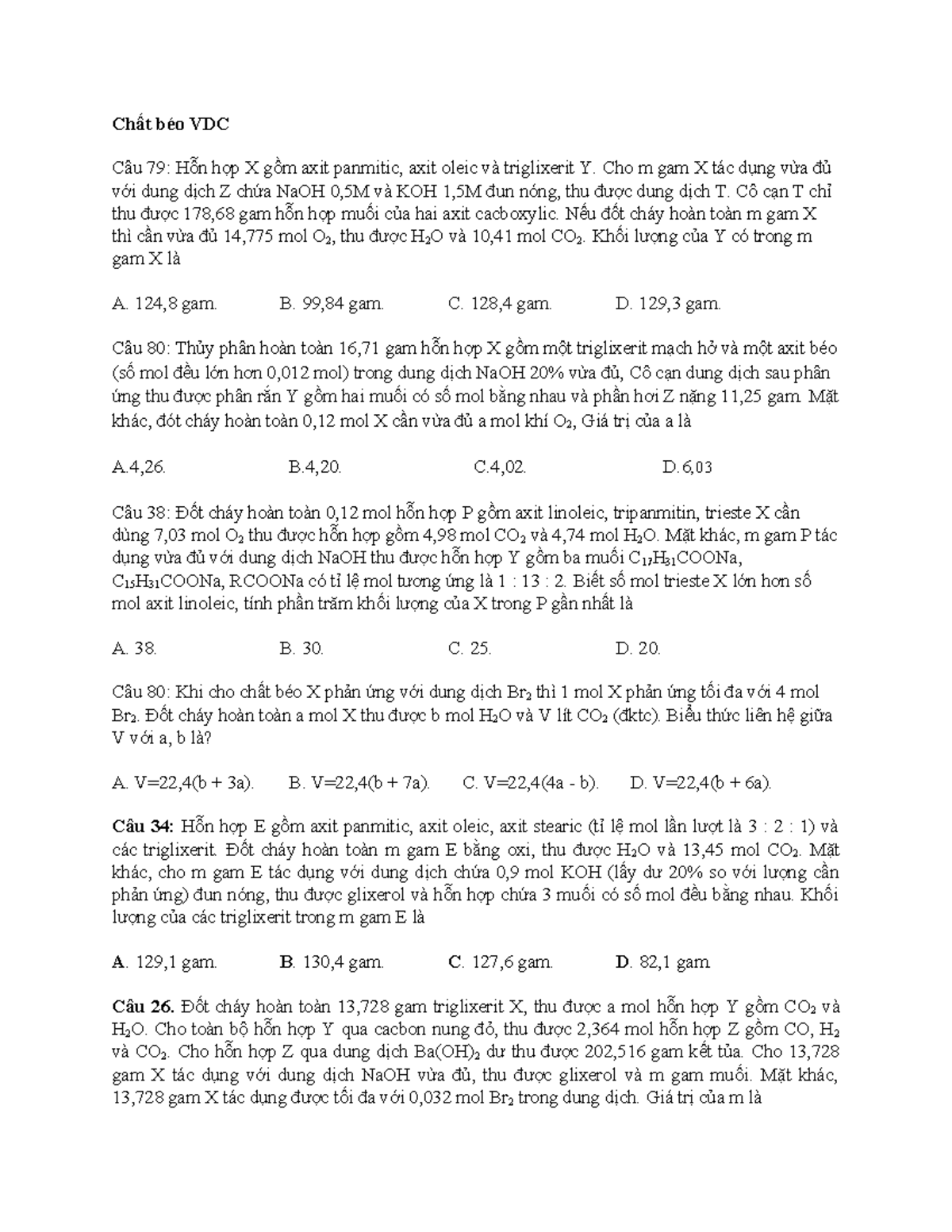 Chất béo VDC - Chất béo VDC Câu 79: Hỗn hợp X gồm axit panmitic, axit ...