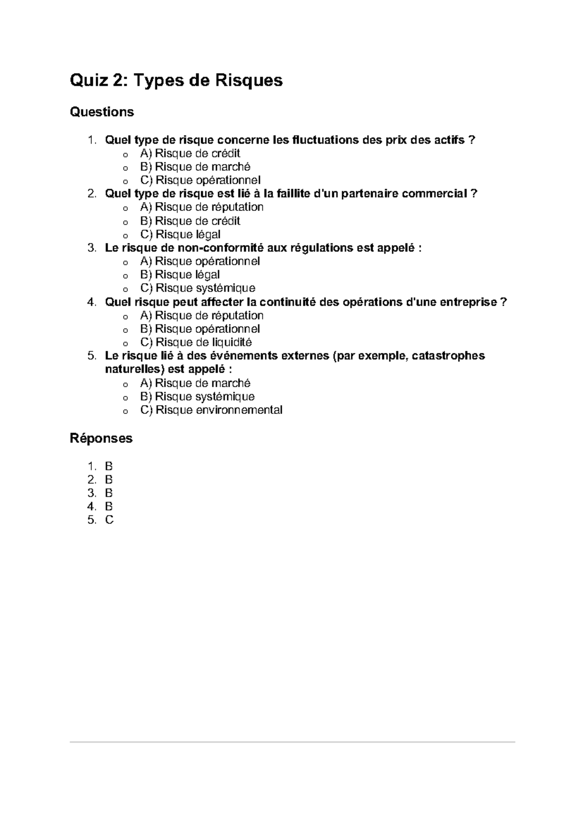 Quiz 2 RISK Management - Quiz 2: Types de Risques Questions 1. Quel type de risque concerne les ...