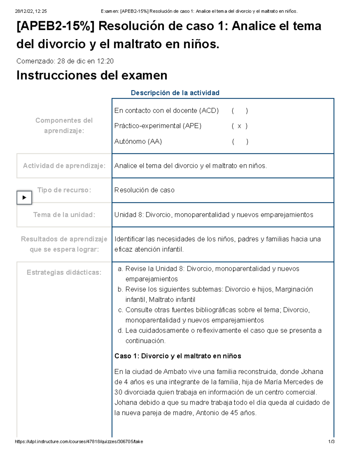 Casol divorcio psco familia - 28/12/22, 12:25 Examen: [APEB2-15%] Resolución de caso 1: Analice ...