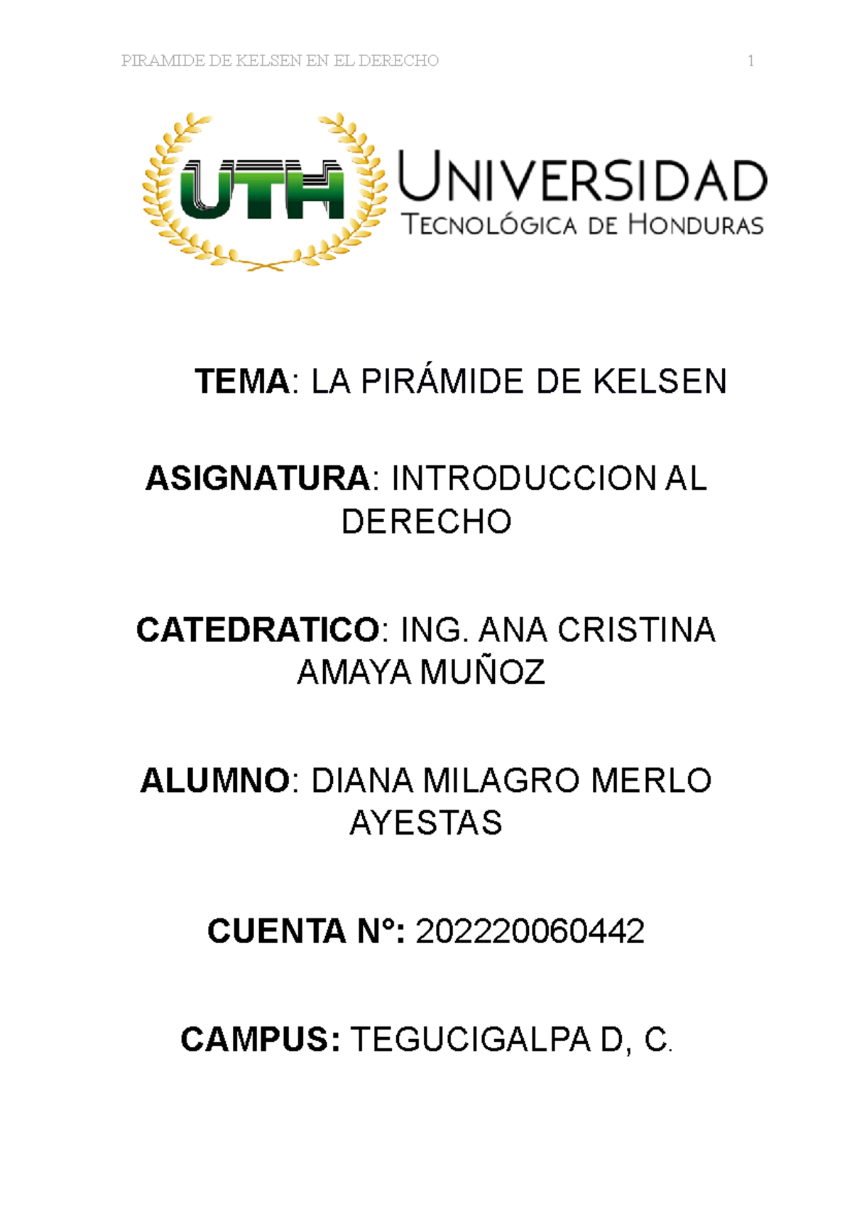 Informe piramide de kelsen - TEMA: LA PIRÁMIDE DE KELSEN ASIGNATURA ...