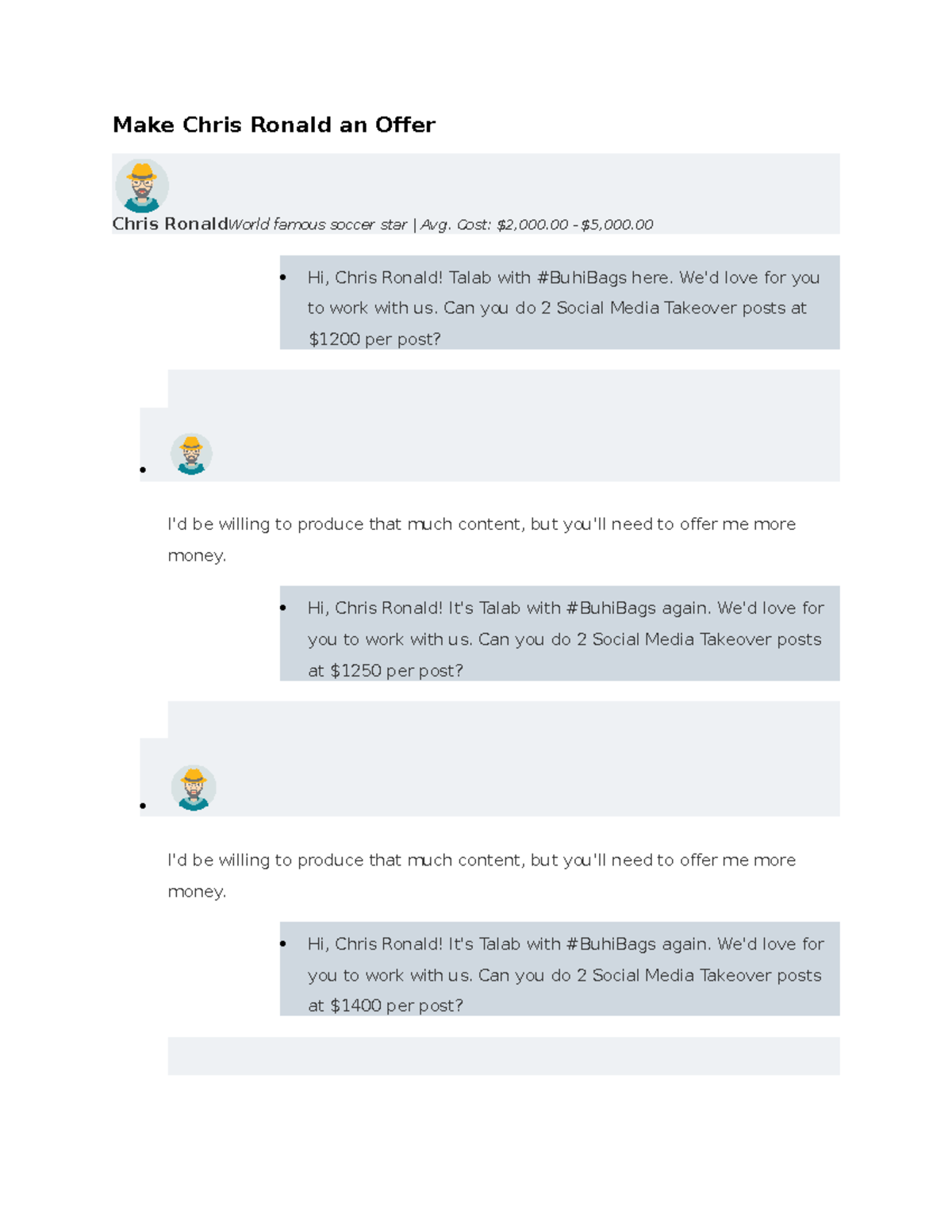 Round 7 an round 8 - Make Chris Ronald an Offer Chris RonaldWorld ...