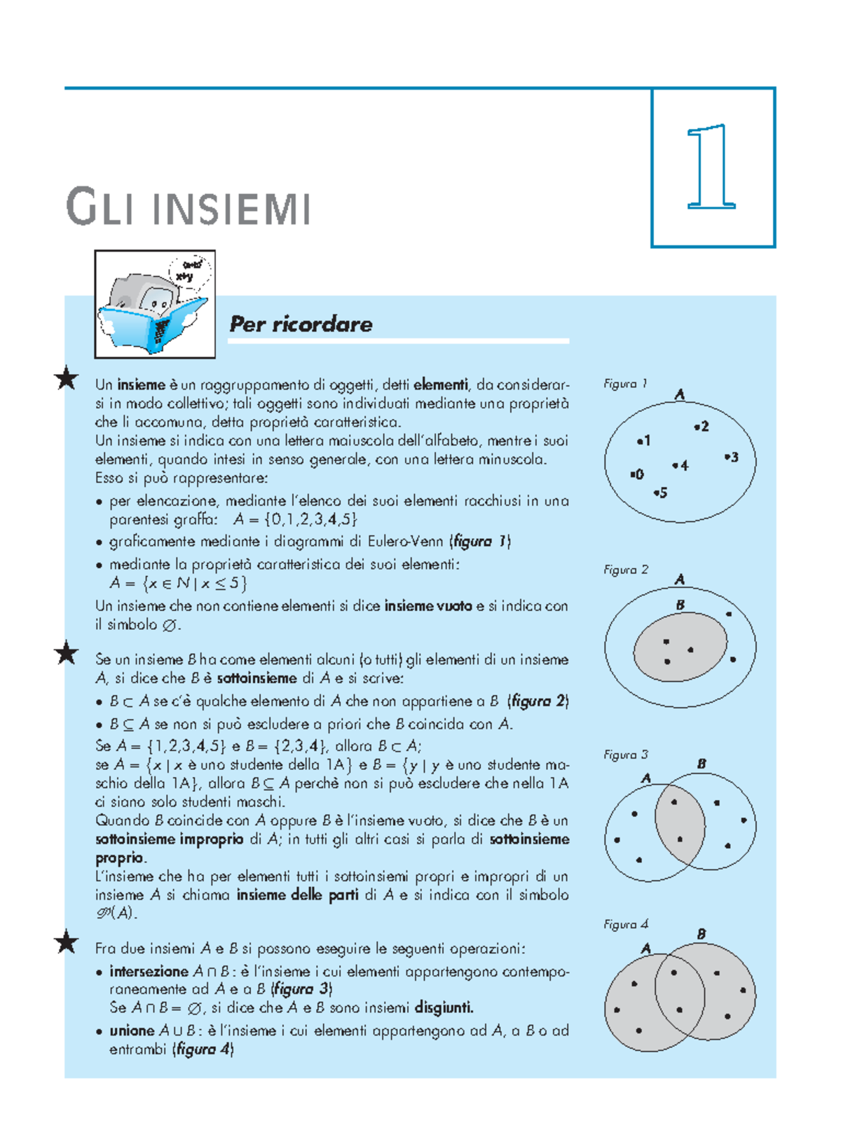 Gli insiemi - 1111111 - G LI INSIEMI 1 Per ricordare H Un insieme eÁ un ...
