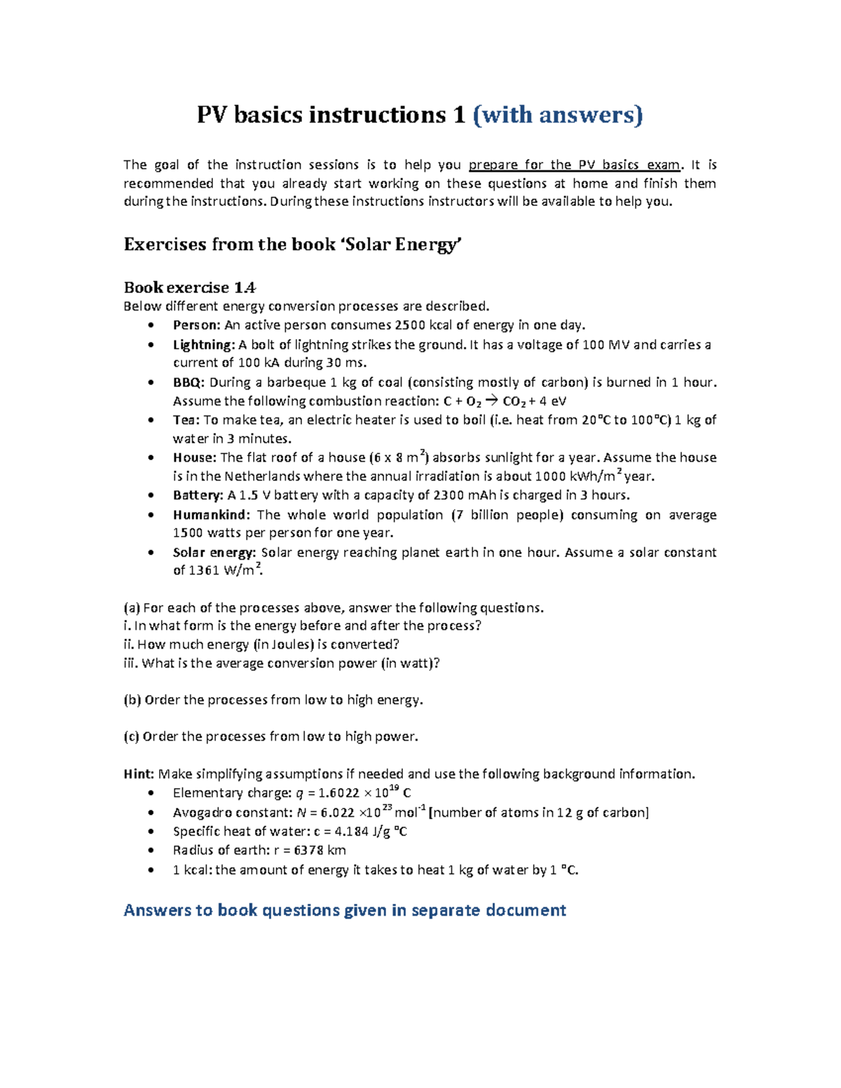 PV basics instructions 1 (v2018 - with answers) - PV basics instructions 1 (with answers) The ...