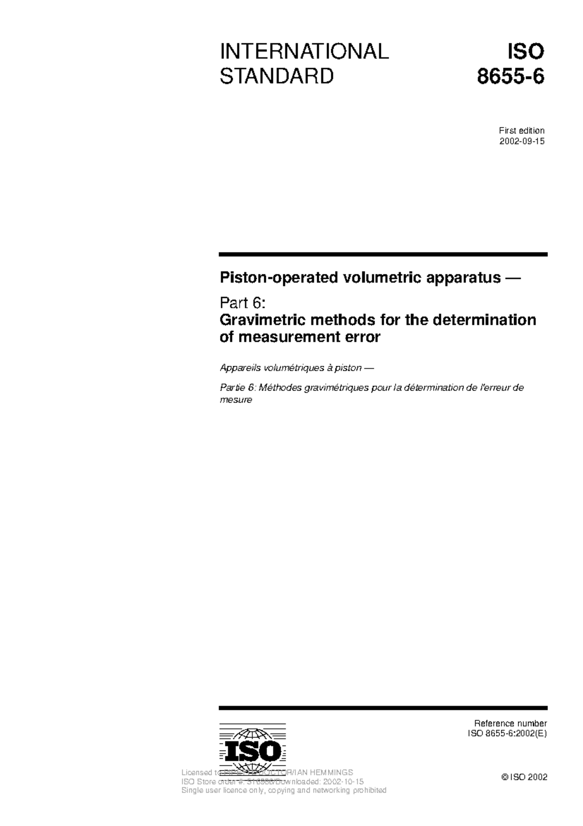 Piston operated volumetric apparatus Par - INTERNATIONAL STANDARD ISO 8655- First edition 2002 ...