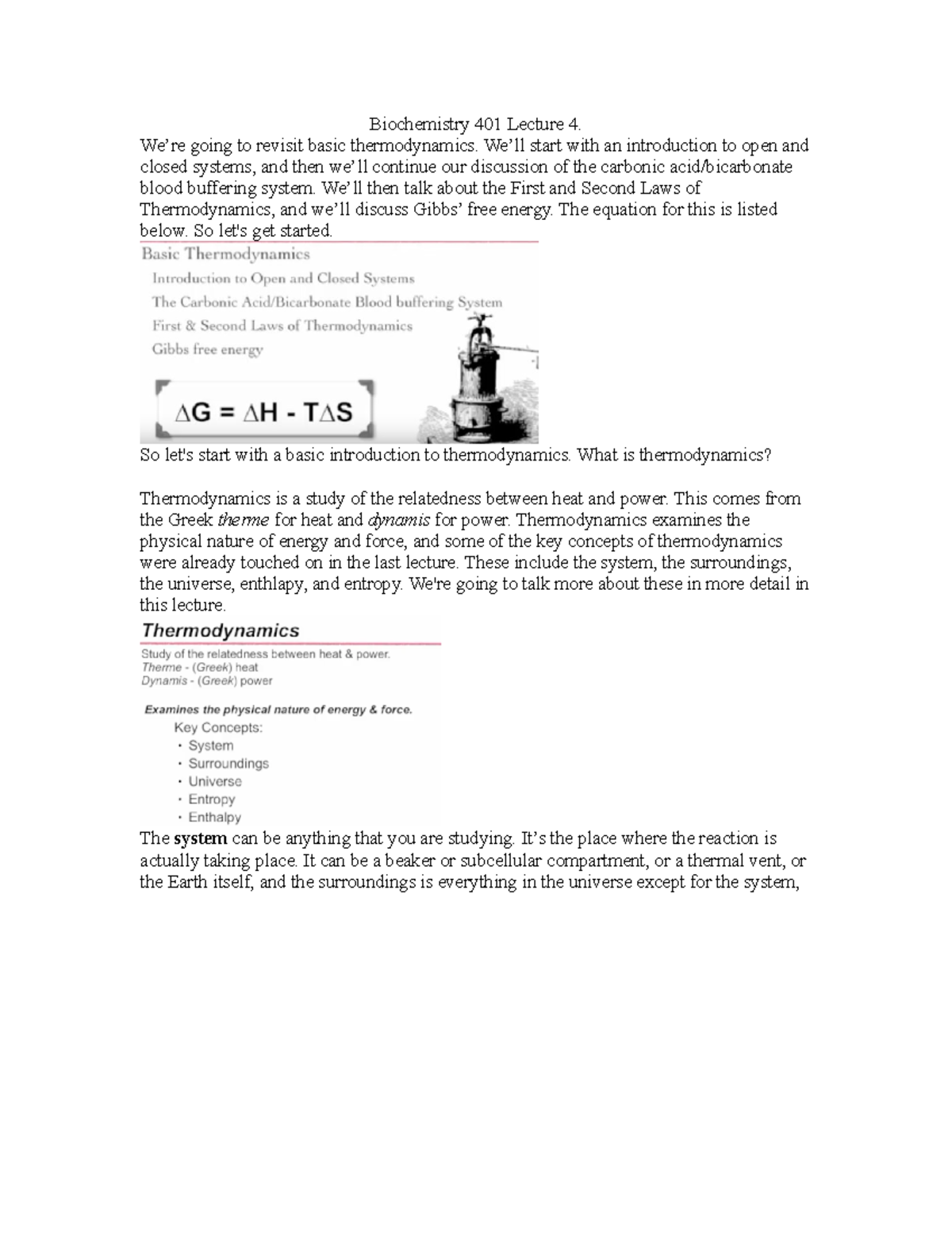 Biochem lecture 4 - Biochemistry 401 Lecture 4. We’re going to revisit basic thermodynamics. We ...