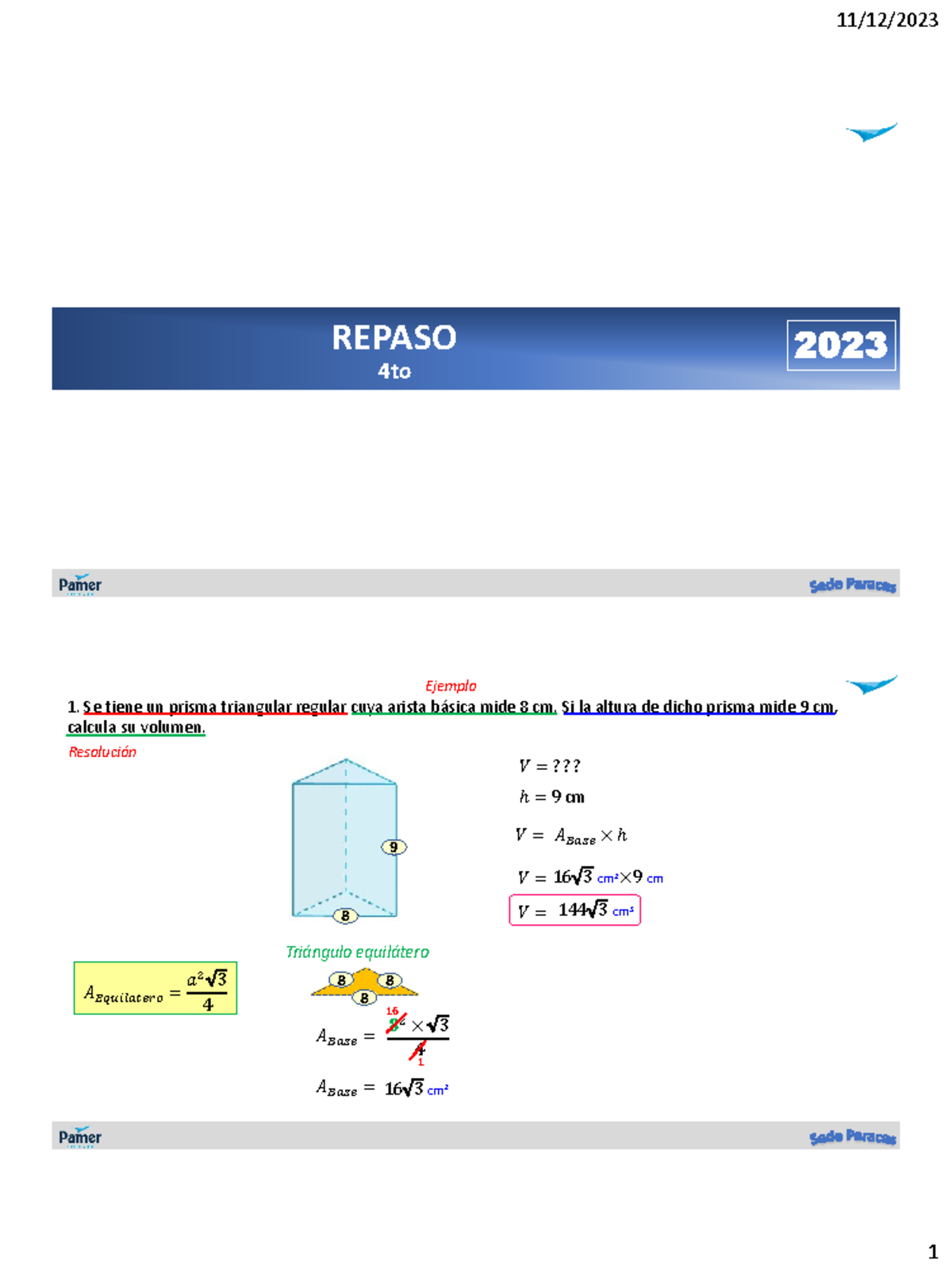 4to Sem 8 Geo Repaso Clase - 2023 REPASO 4to Se tiene un prisma triangular regular cuya arista ...